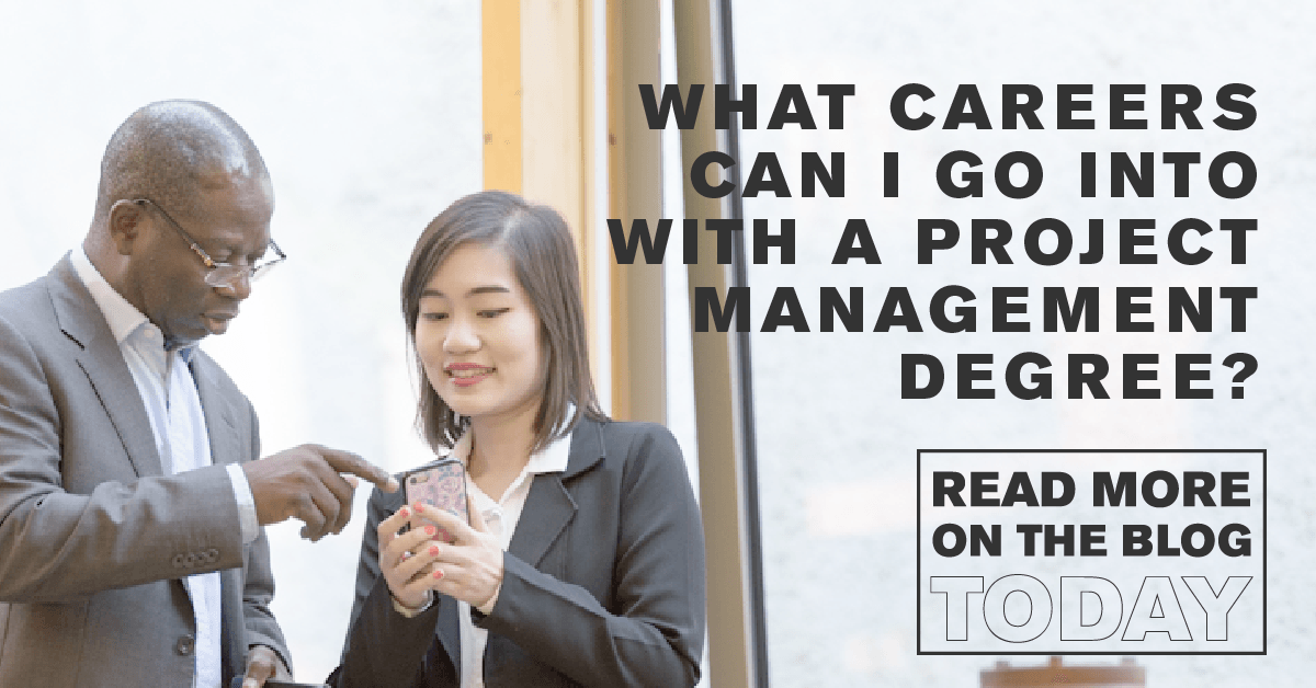 What careers can you go into with a project management degree?